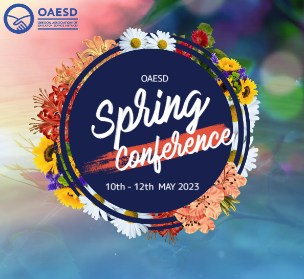 Spring Conference - Oregon Association of Education Service Districts